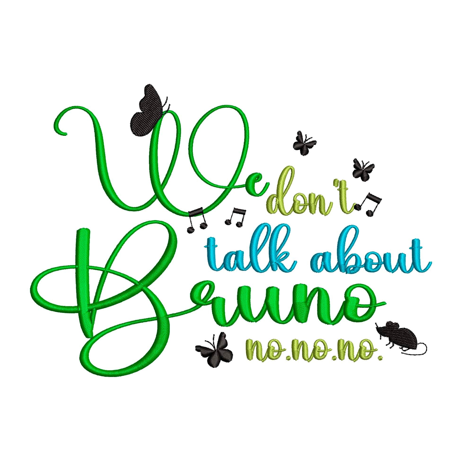 We don't talk about Bruno Machine Embroidery Design. 4 sizes – Happiest ...